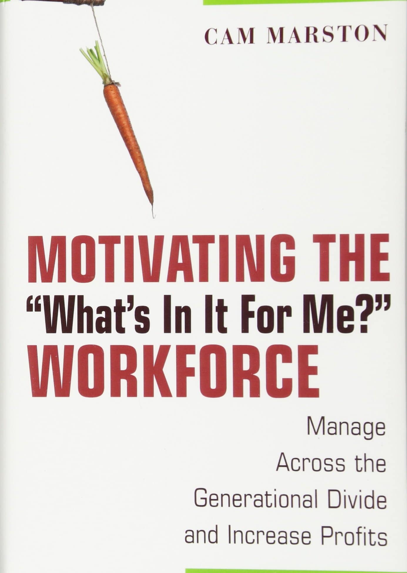 Motivating the “What’s In It For Me” Workforce – Scholz & Associates, Inc.